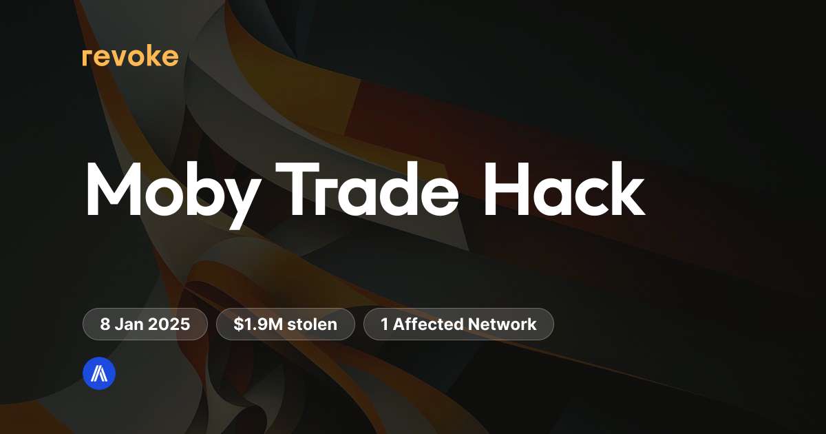 2025 Moby Trade Hack Check If Youre Affected Revokecash 1333