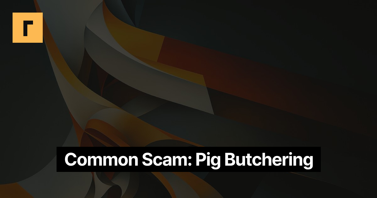 What Is Pig Butchering? | Revoke.cash