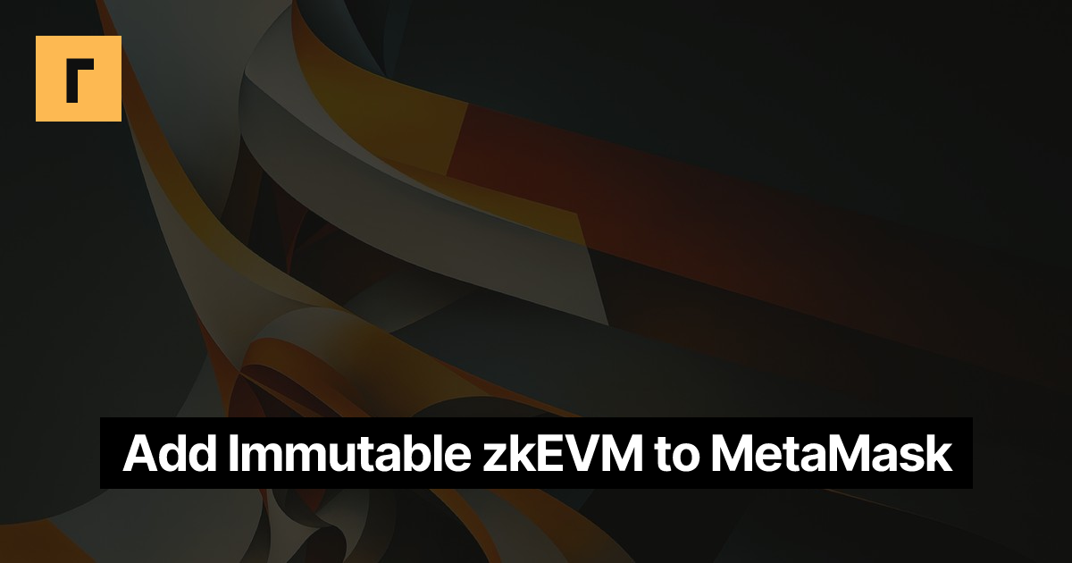 Add Immutable zkEVM to MetaMask | Revoke.cash