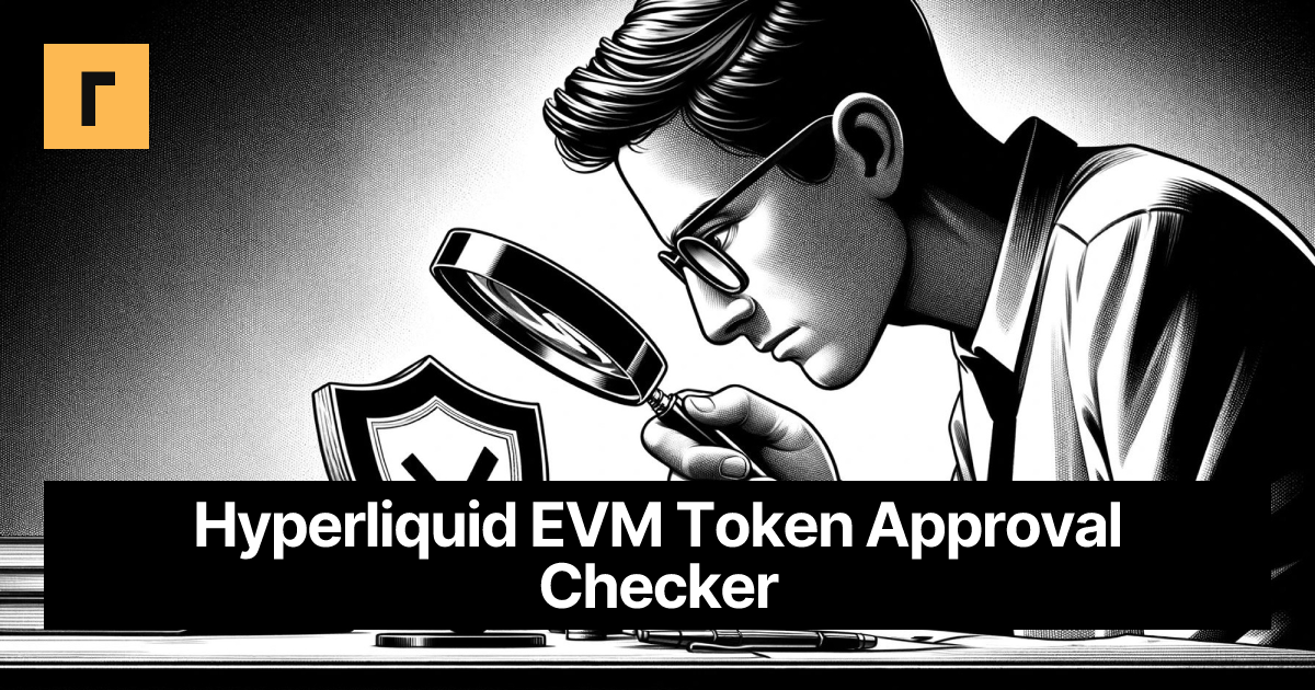Hyperliquid EVM Token Approval Checker | Revoke.cash