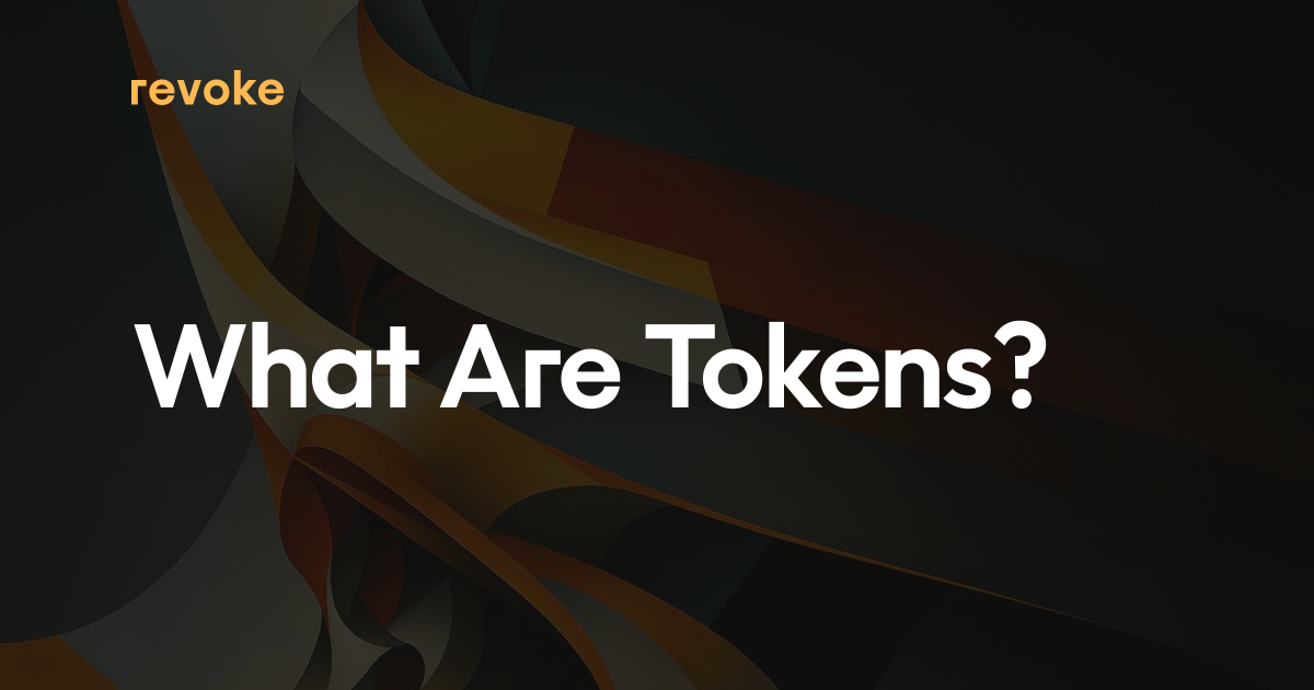 What Are Tokens? | Revoke.cash